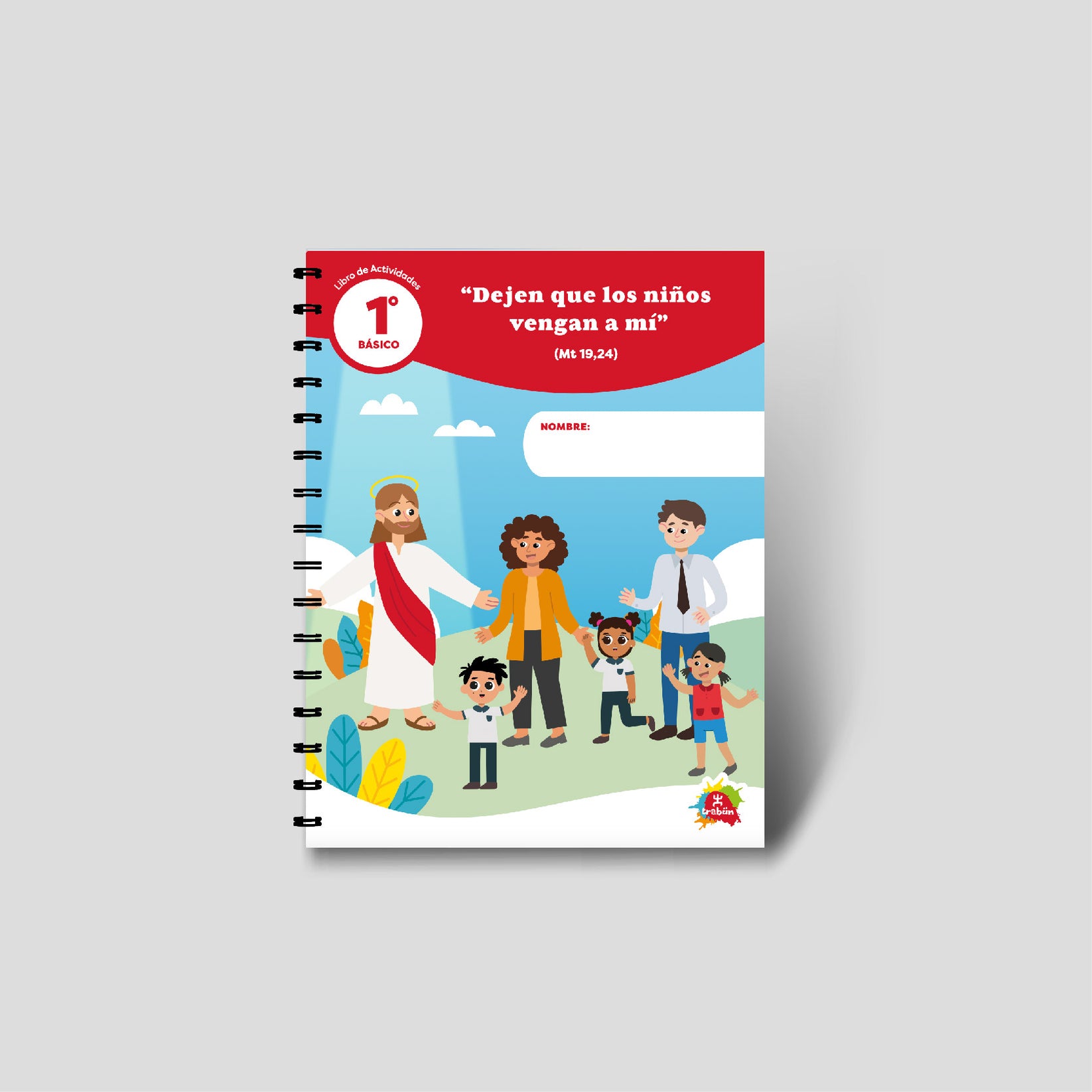 Libro de Actividades Religión - 1° básico – Fundación Trabün